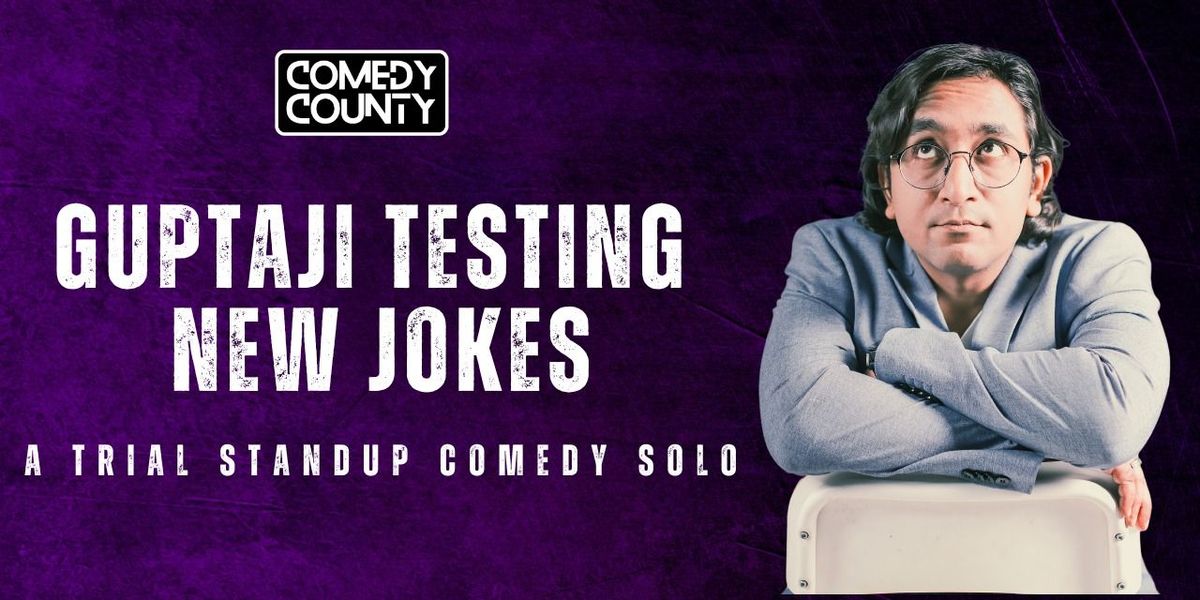 Guptaji testing new jokes, Comedy County: Noida, New Delhi, 7 May 2025 ...