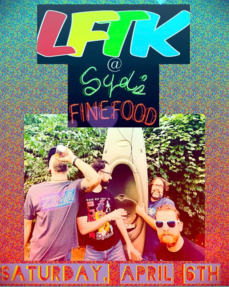LFTK invades Syd’s, Syd's Bar and Grill, Noblesville, April 6 2024 ...