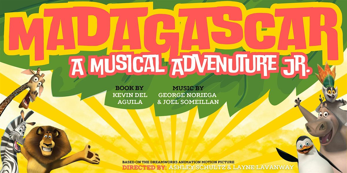 Madagascar: A Musical Adventure Jr., Theater Works-Northern Nevada ...