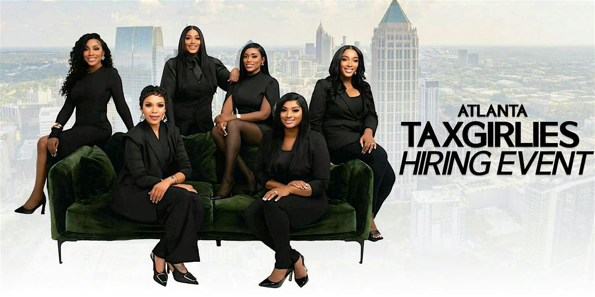 Atlanta Tax Girlies Hiring Event by: Koach Monique, AC Hotel Atlanta ...