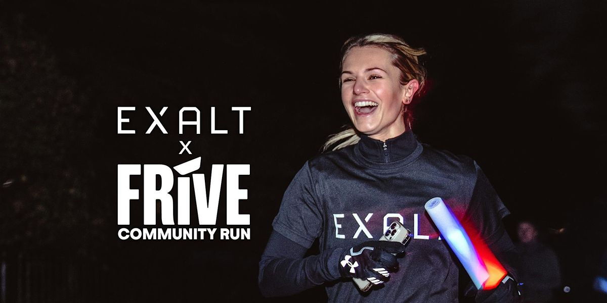 EXALT x FRIVE RUNNING CLUB – RUN, REFUEL, THRIVE!, EXALT Victoria ...