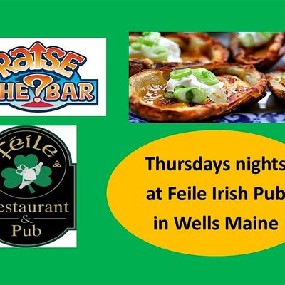 Raise the Bar Trivia Thursdays at 7 at Feile Irish Pub in Wells Maine ...