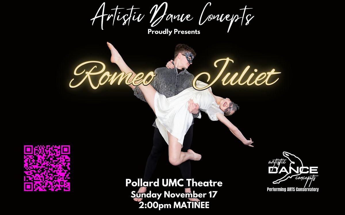 ADC PACs ROMEO & JULIET- Sunday Matinee, POLLARD UMC THEATRE, NEW ...