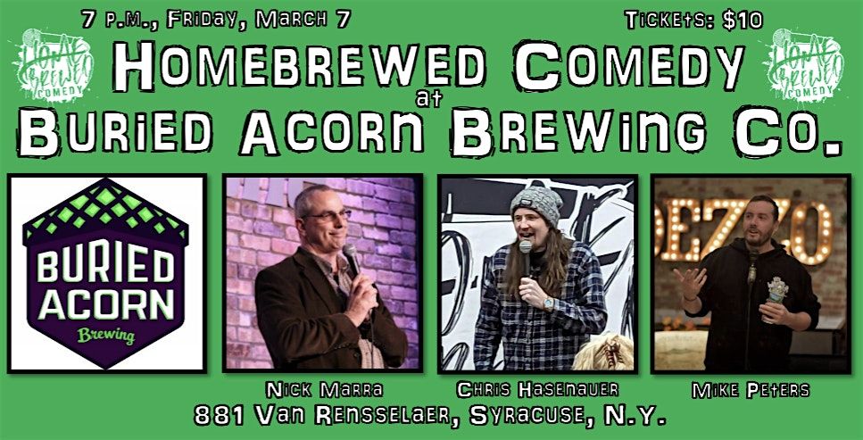 Homebrewed Comedy at Buried Acorn Brewing Company, Buried Acorn ...