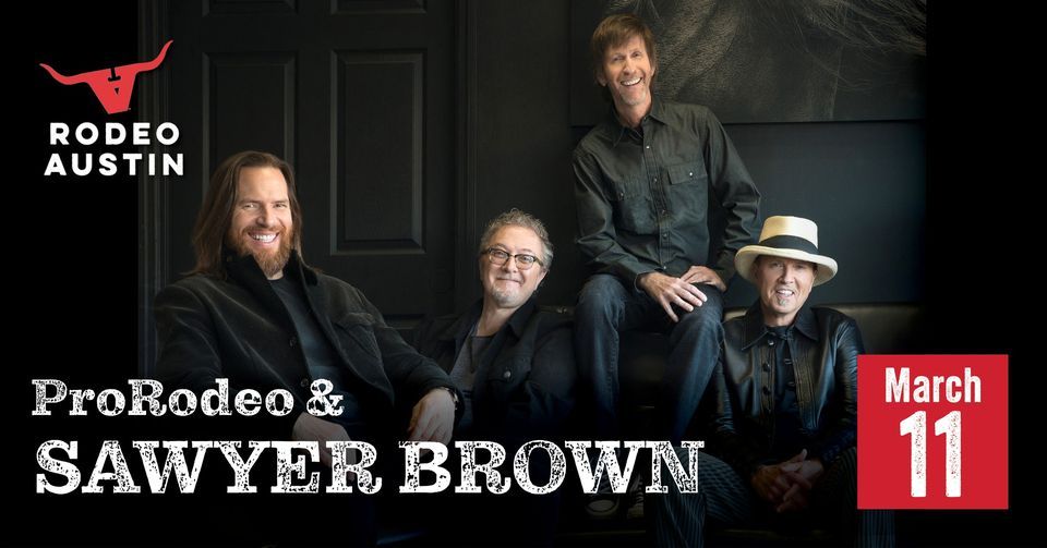 ProRodeo and Sawyer Brown, Rodeo Austin, 11 March 2024 | AllEvents