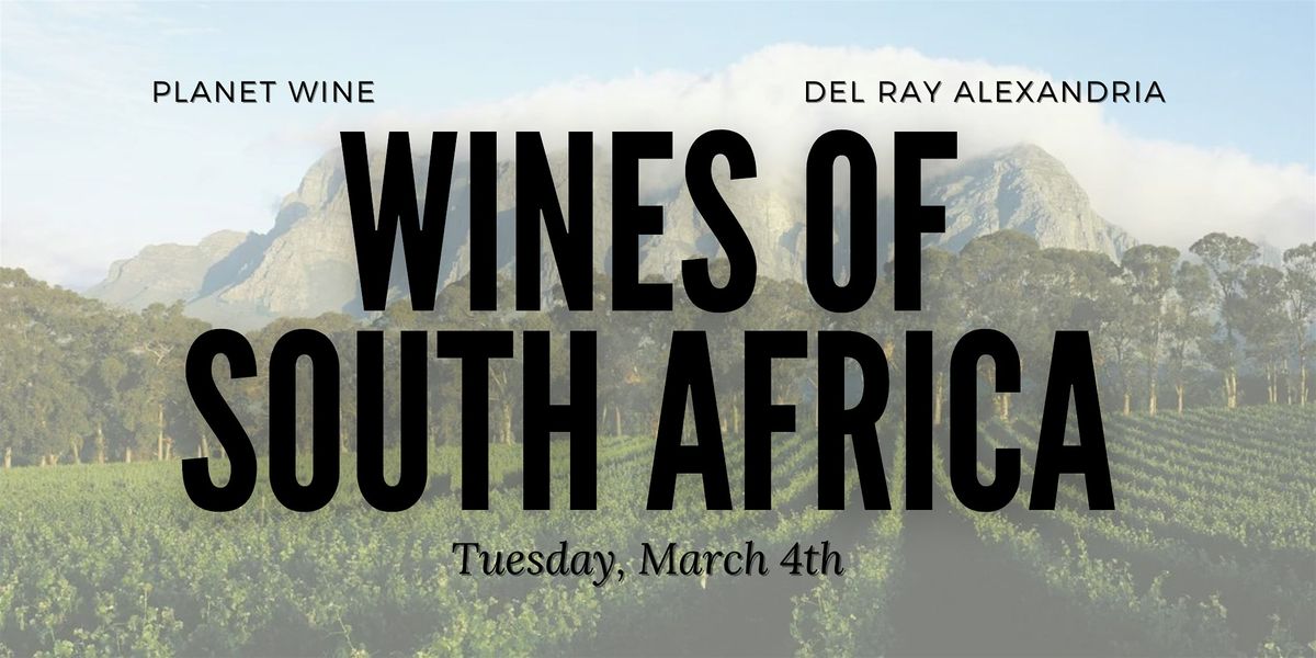 Wines of South Africa: A Planet Wine Class, Planet Wine, Alexandria, 4 ...