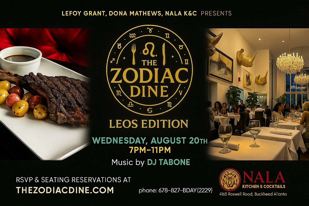 THE ZODIAC DINE: LEOs edition at NALA Kitchen & Cocktails!, NALA ...