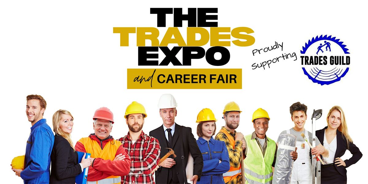 Trades Expo & Career Fair - Calgary, AB, The Genesis Centre, Calgary, 5 ...
