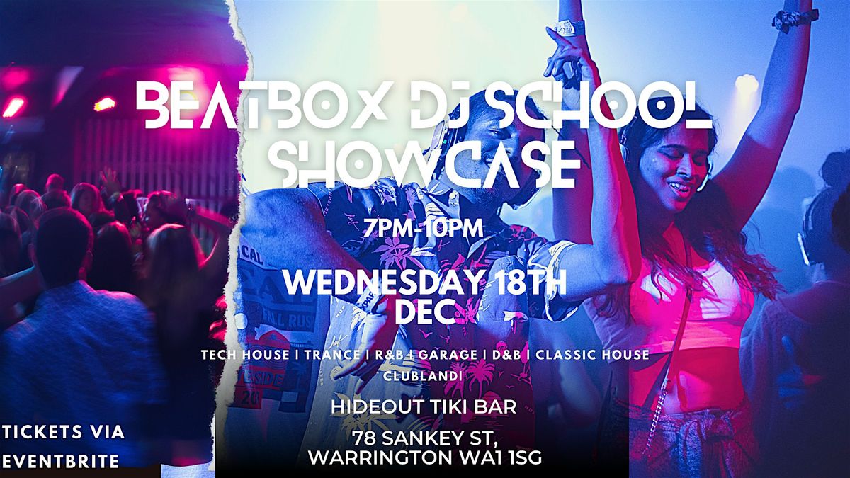 Beatbox DJ School Showcase night, Hideout, Warrington, 18 December 2024 | AllEvents