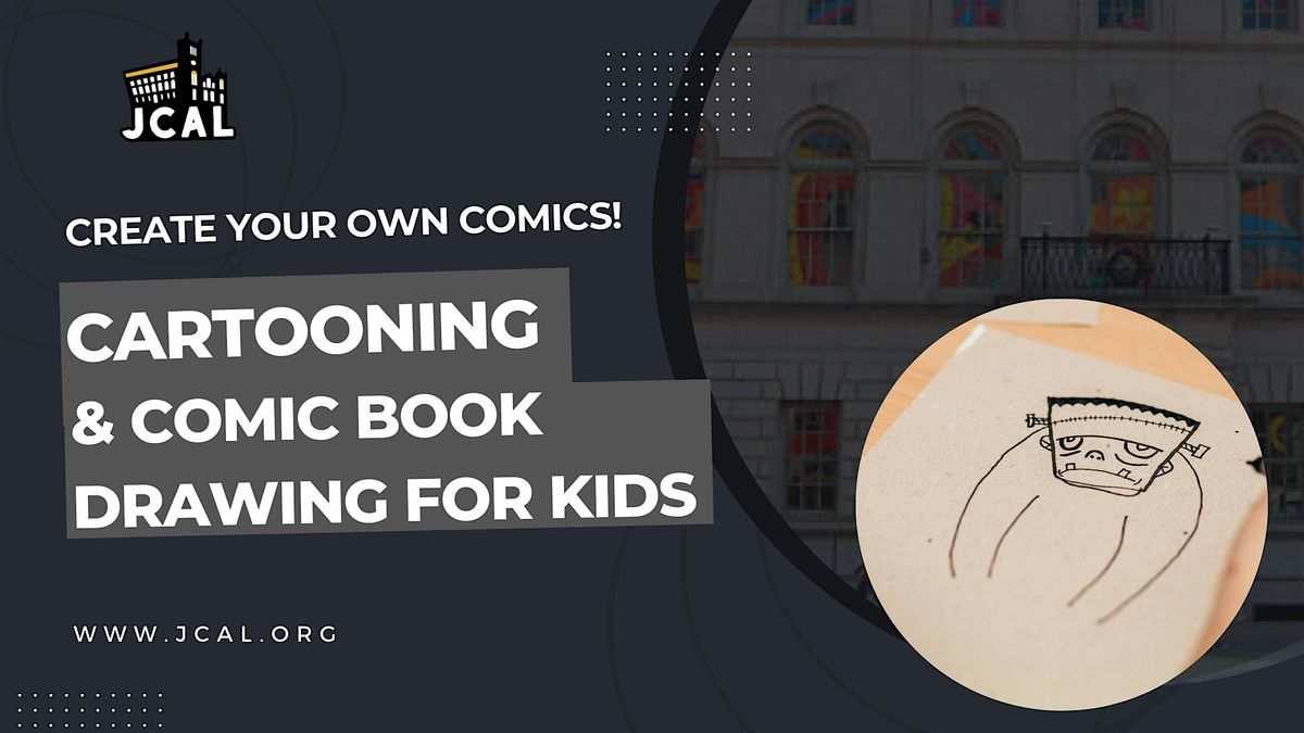 Cartooning and Comic Book Drawing for Kids (Ages 8-12), Jamaica Center ...
