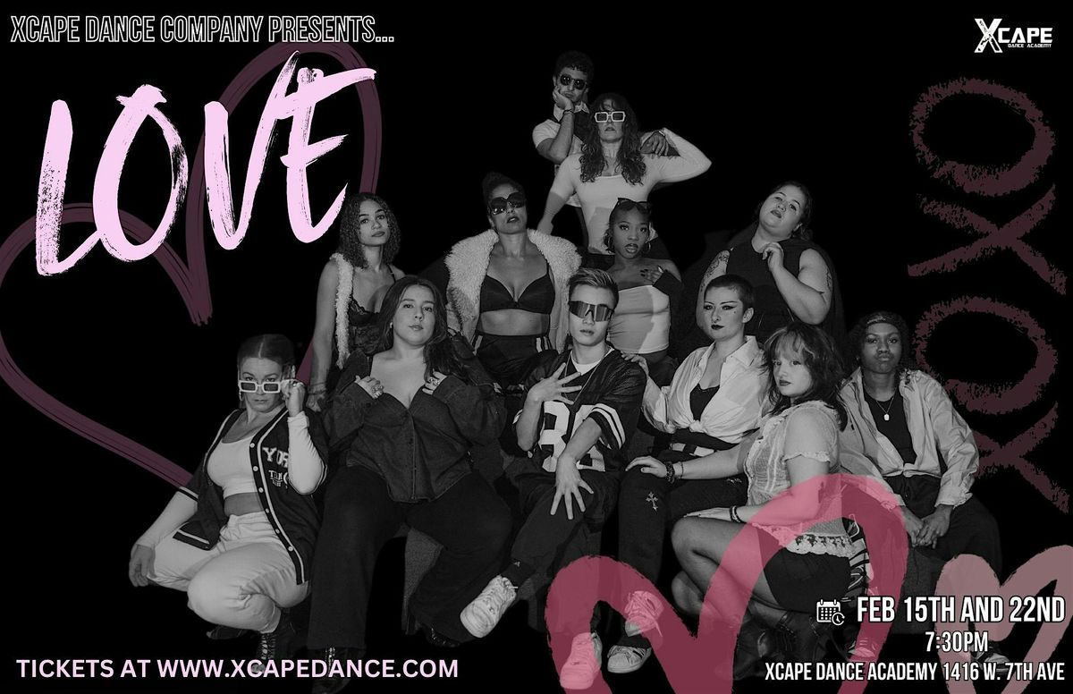 Xcape Dance Company Presents...LOVE!, Xcape Dance Academy, Eugene, 22 ...