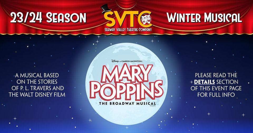 The SVTC Presents "Disney and Cameron Mackintoshs Mary Poppins ...
