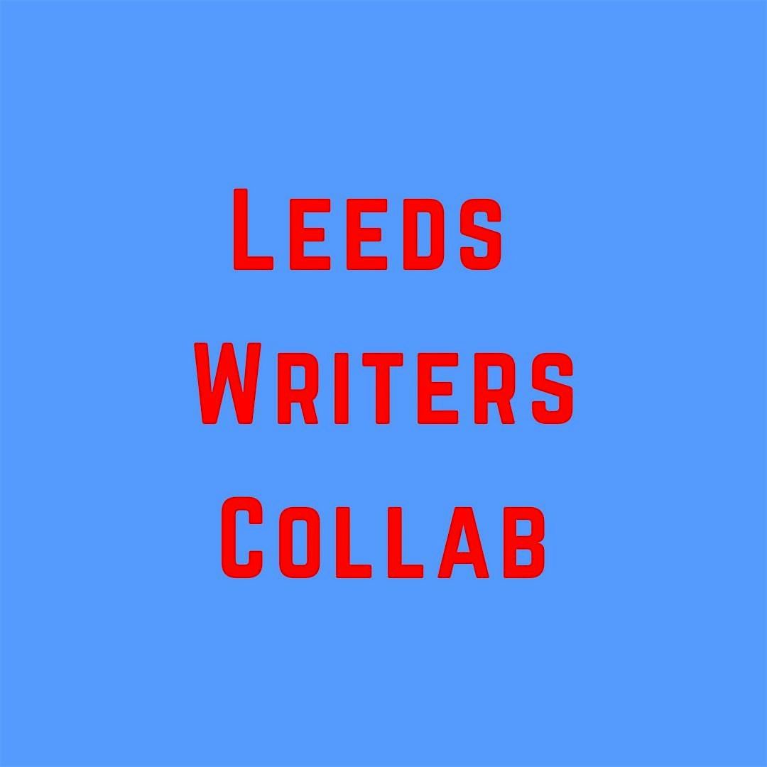 Leeds Writers Collab monthly meeting - Feb, Left Bank Leeds, Burley, 26 ...