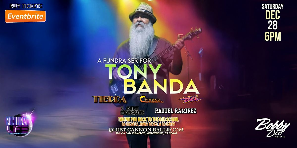 "For The Love Of Tony Banda", Quiet Cannon, Montebello, 28 December to ...