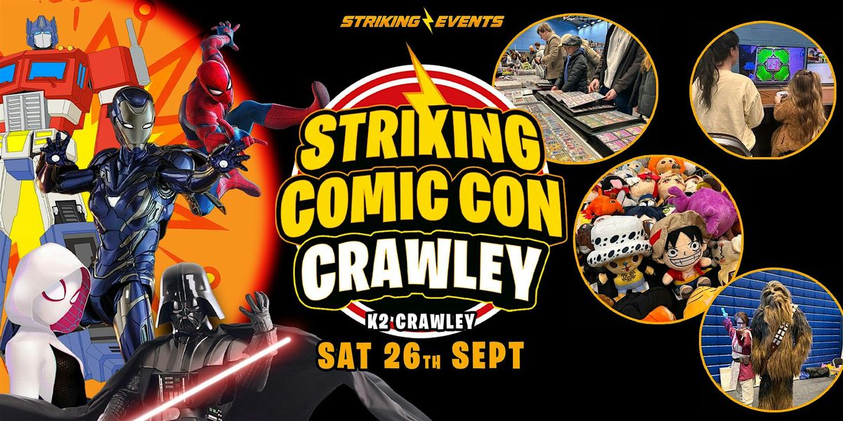 Striking Comic Con - Crawley, K2 Crawley, 26 September 2026 | AllEvents