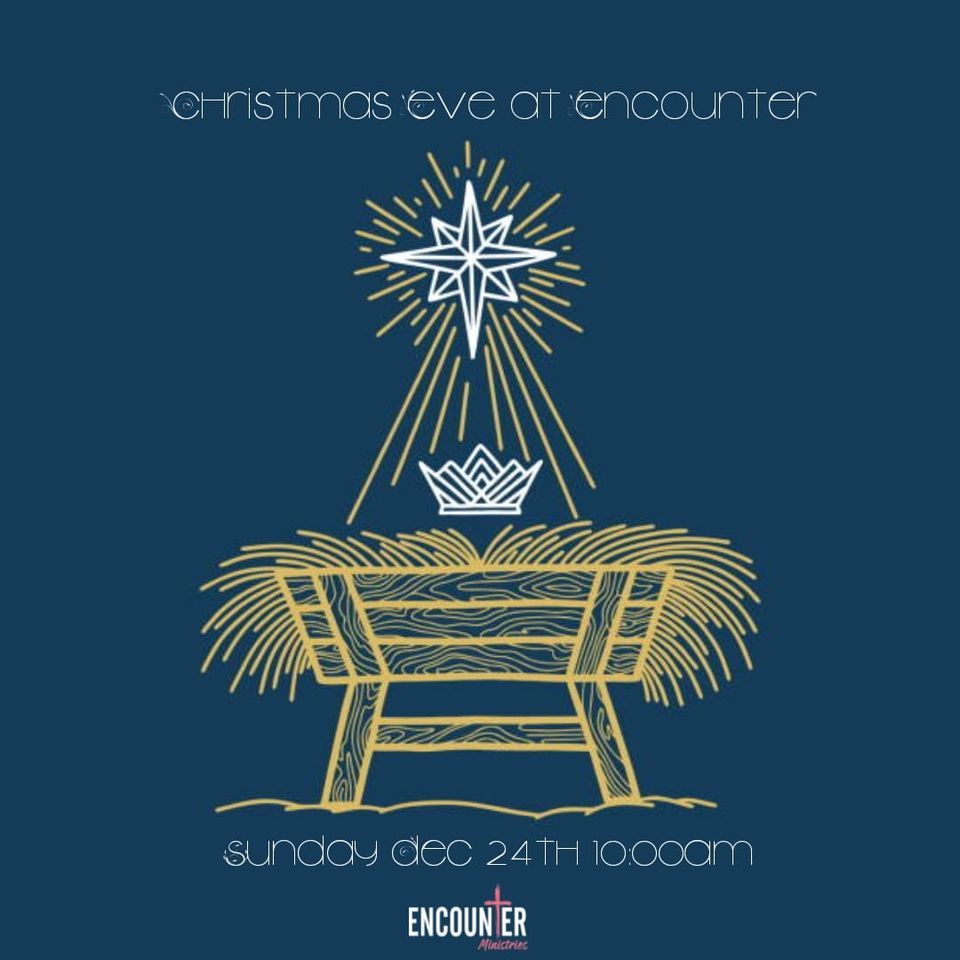 Christmas Eve at Encounter , Encounter Ministries, Orange Park, 24 ...