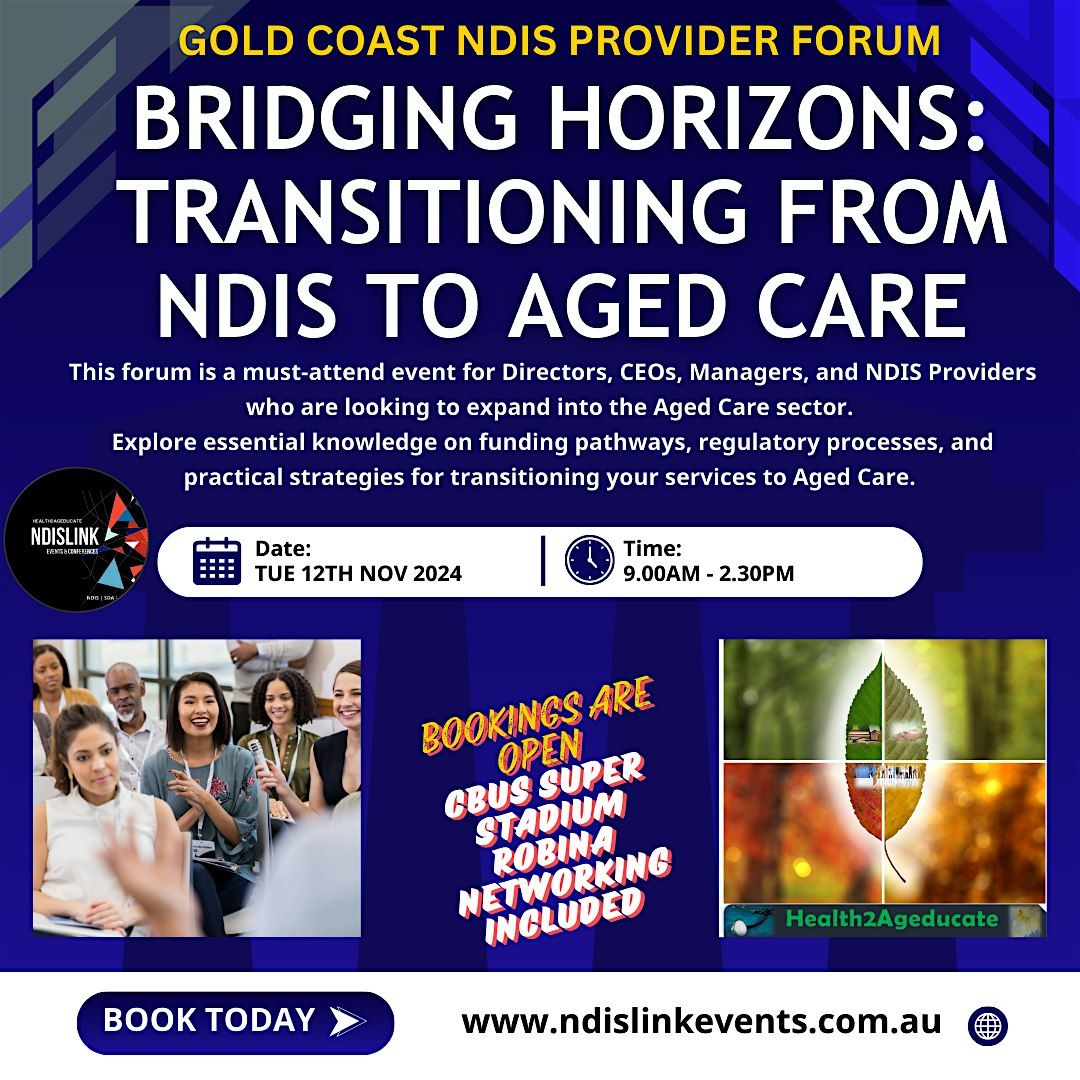 Queensland : Gold Coast NDIS Transition to Aged Care Forum, Cbus Super ...