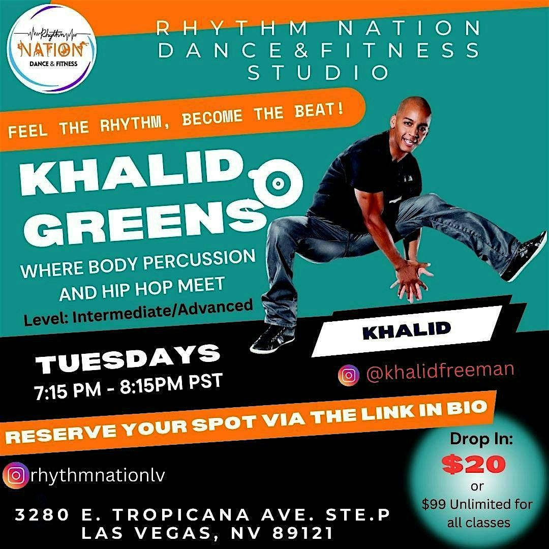 Khalid Greens: Where Body Percussion Meets Hip Hop, Rhythm Nation LV ...