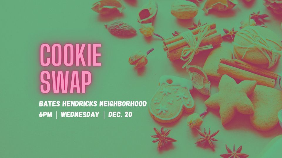 Holiday Party & Cookie Swap, Bates-Hendricks, Indianapolis, 20 December ...