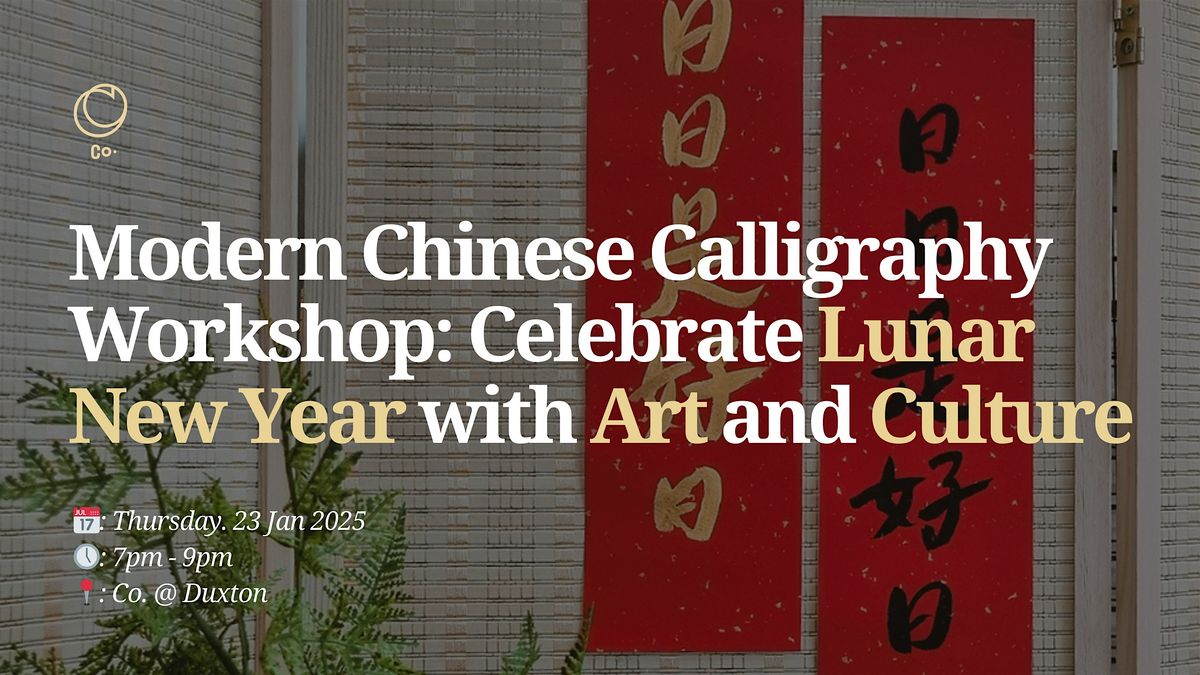 Modern Chinese Calligraphy: Celebrate Lunar New Year with Art and ...