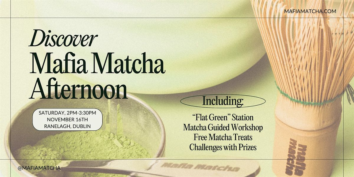 Matcha Bliss: Discover & Create Afternoon with Mafia Matcha ...