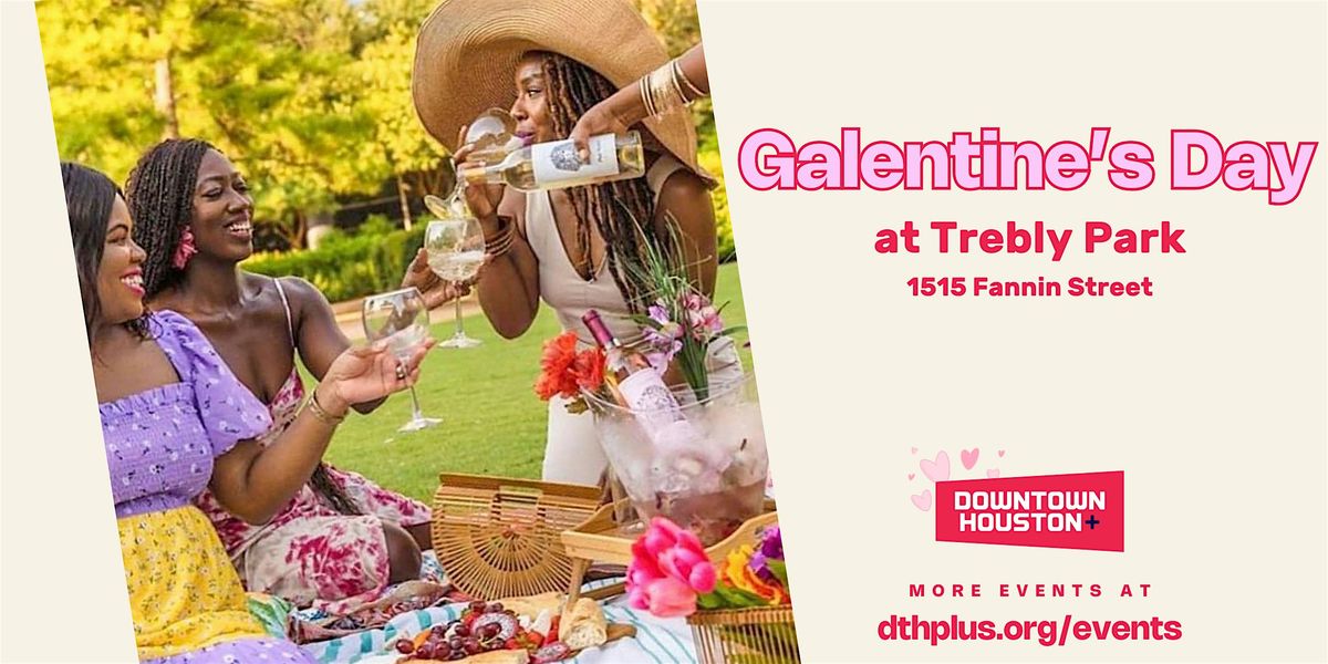 This One’s for the Girls! Galentines Day at Trebly Park, Trebly Park ...