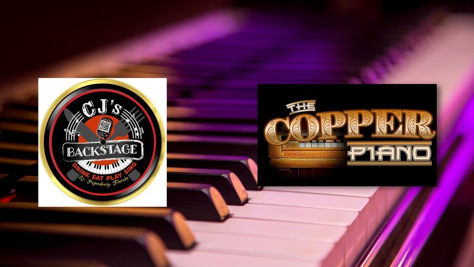 The Copper Piano @ CJ’s Backstage (St. Petersburg) , CJ's Backstage ...