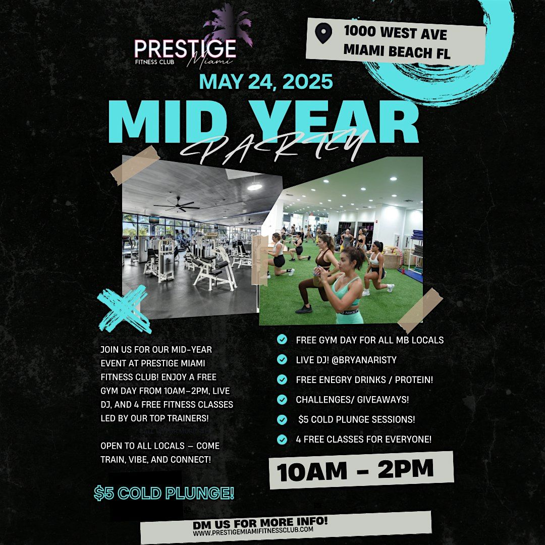 FREE GYM DAY, MID YEAR PARTY! 10a - 2pm, Prestige Miami Fitness Club ...