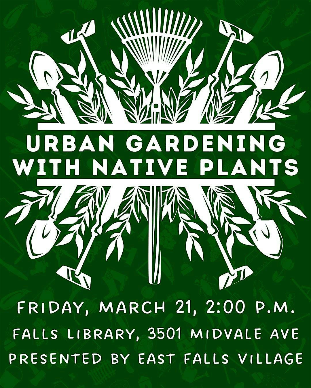 Urban Gardening with Native Plants, Falls of Schuylkill Library ...