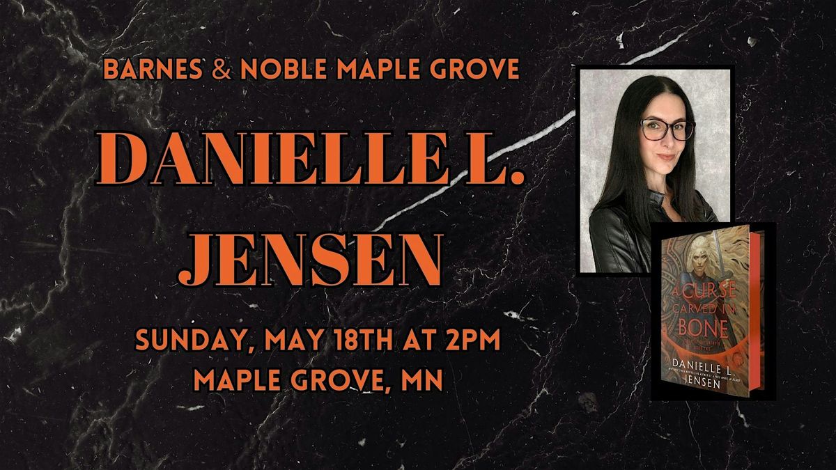 Danielle L. Jensen celebrates A CURSE CARVED IN BONE at B&N-Maple Grove ...