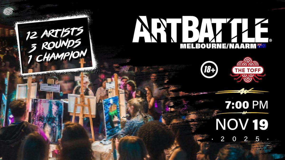 Art Battle Melbourne - 19 November, 2025, The Toff, Melbourne, 19 ...