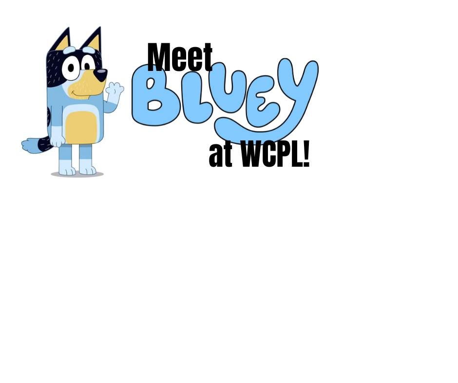 Meet Bluey at Waycross-Ware County Public Library!, 401 Lee Ave ...