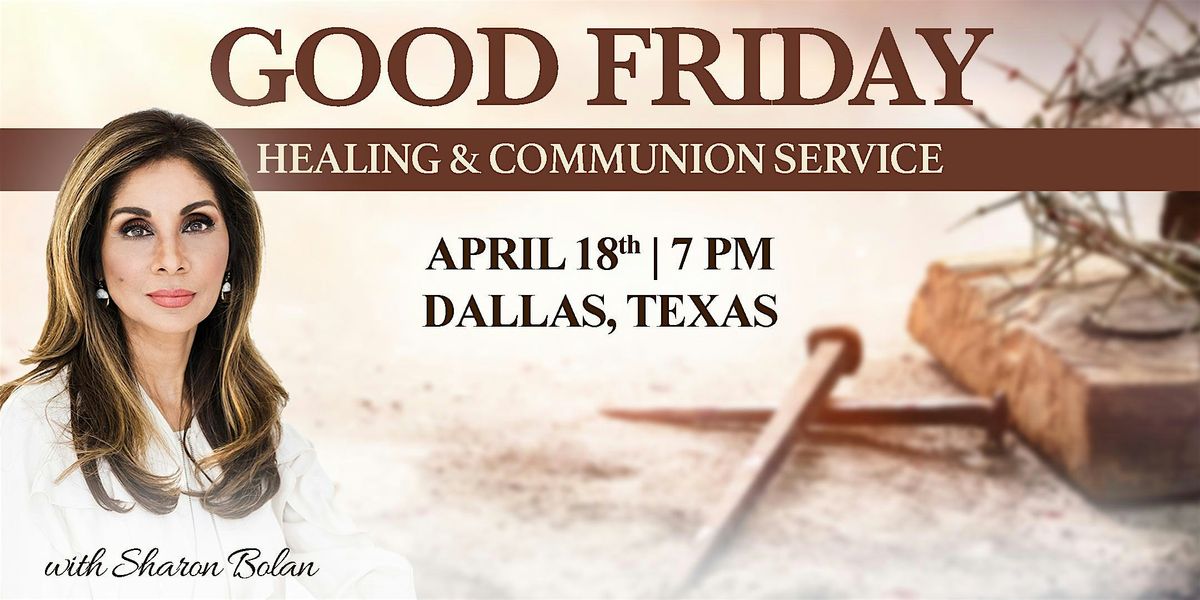 Good Friday Gathering, Sheraton DFW Airport Hotel, Irving, 18 April ...