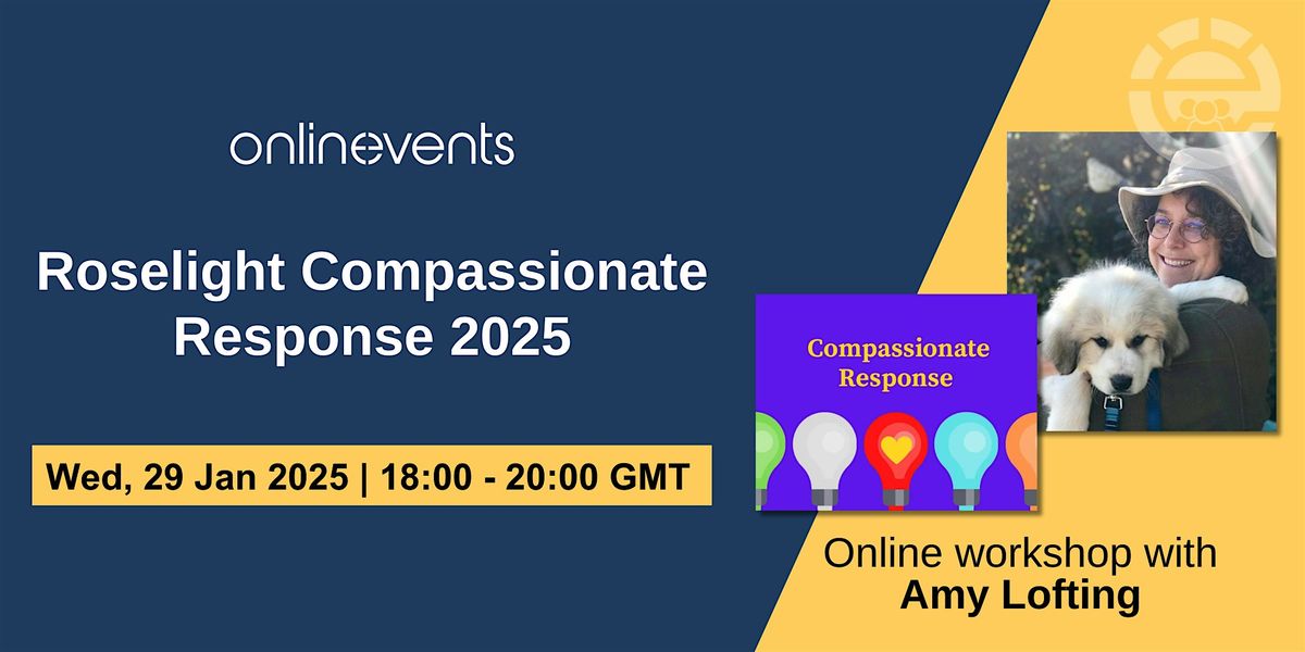 Roselight Compassionate Response 2025 - Amy Lofting, January 29 2025 ...