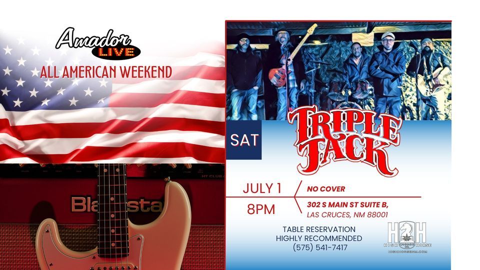 All American Weekend w/ Triple Jack, Amador LIVE, San Miguel, 1 July ...