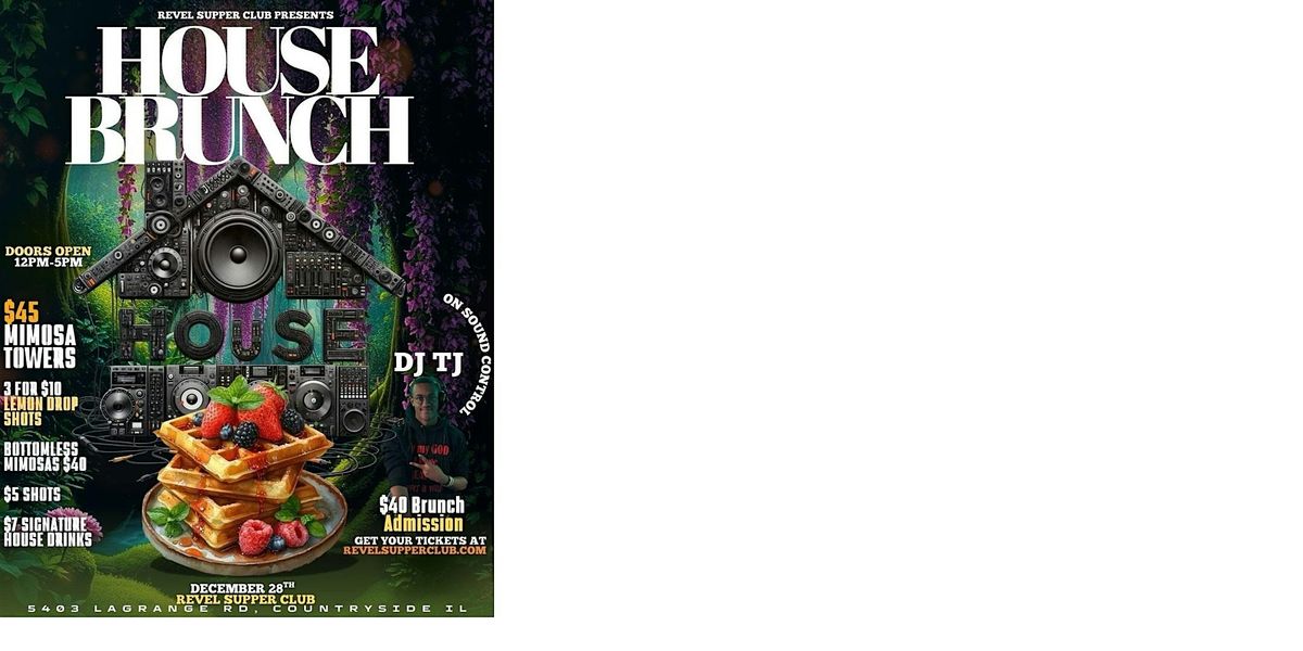 Revel Supper Club - House Music Brunch, Revel Supper Club, Countryside ...