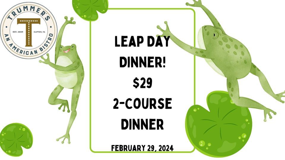 Leap Day Dinner Special, 7134 Main St, Clifton, VA, United States ...