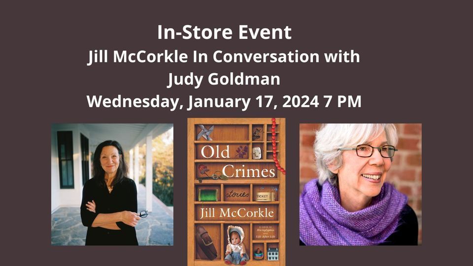 Jill McCorkle Discusses Old Crimes with Judy Goldman, 4139 Park Rd ...