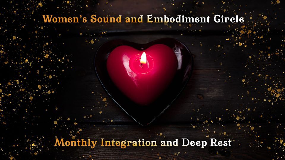 Women’s Sound and Embodiment Circle – Monthly Integration and Deep Rest ...