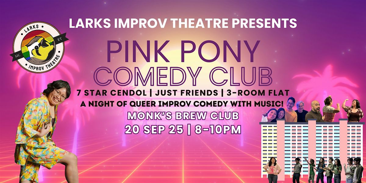 PINK PONY COMEDY CLUB II, Monk's Brew Club, Bedok, 20 September 2025 ...