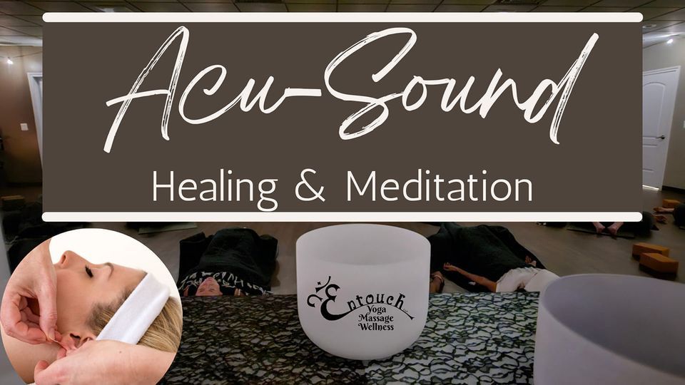 Acu-Sound Healing & Meditation, Entouch Yoga, Massage, Wellness, Clinton Township, 24 March 2024 ...