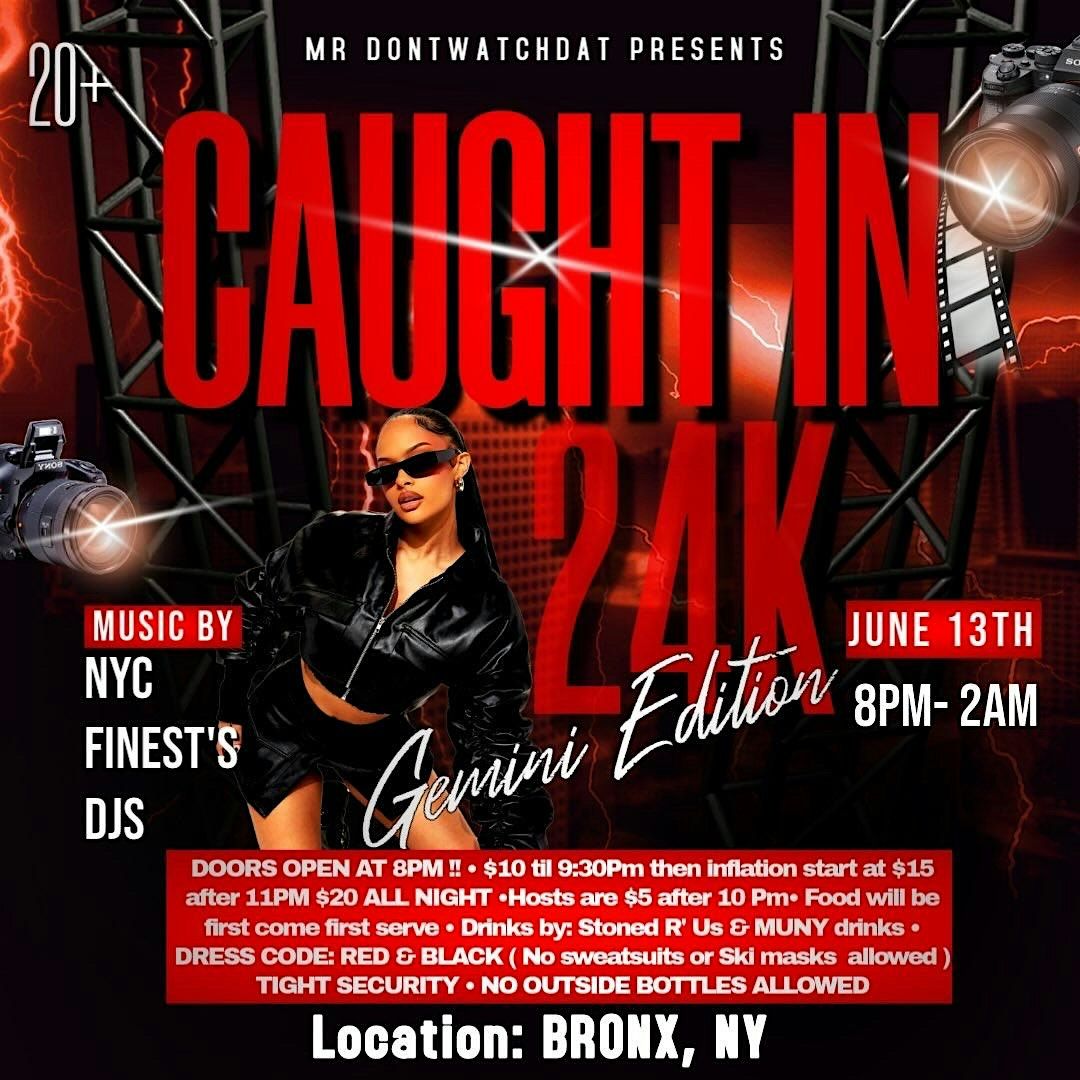 Caught In 24K (Gemini Edition), 2028 White Plains Rd, The Bronx, 13 ...