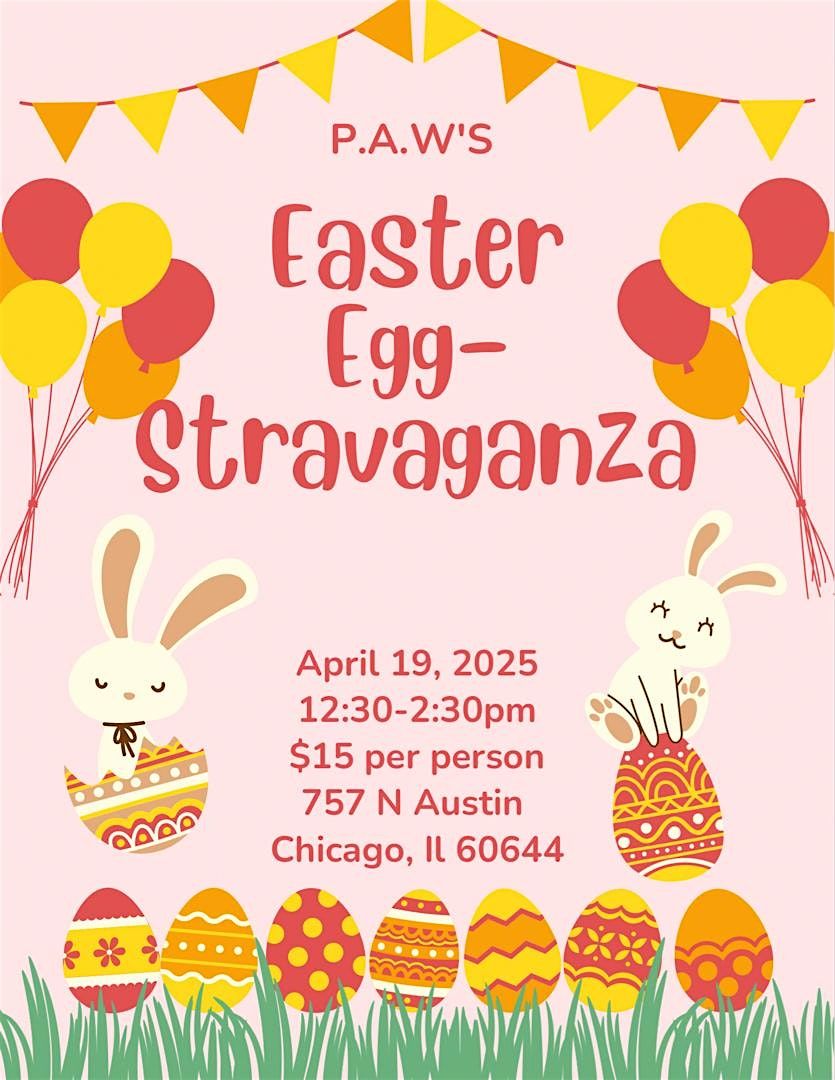 P.A.W Easter Egg-Stravaganza, 757 N Austin Blvd, Chicago, 19 April 2025 ...