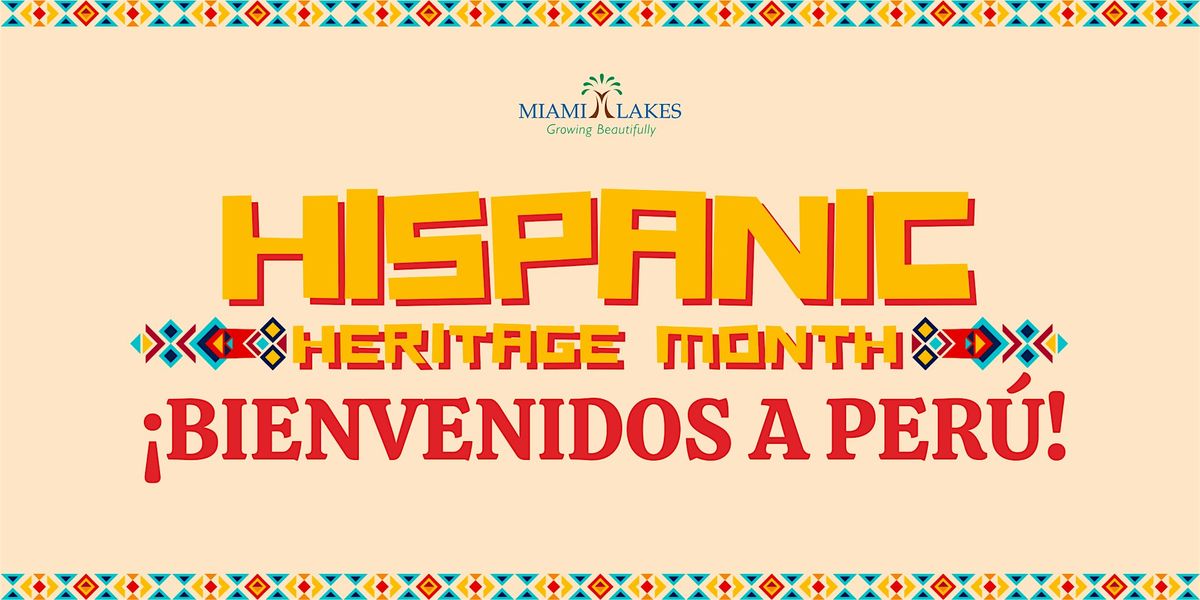 Hispanic Heritage Month: ¡Bienvenidos a Perú!, Roberto Alonso Community ...