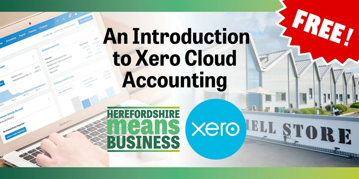 An Introduction to Xero Cloud Accounting, The Shell Store, Hereford, 28 ...