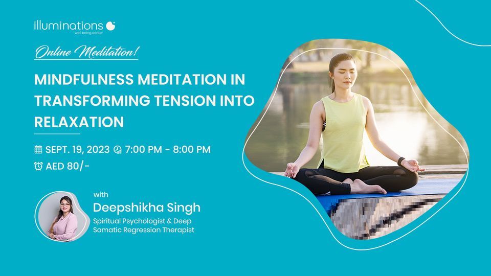 Online Meditation! Mindfulness Meditation in Transforming Tension into ...