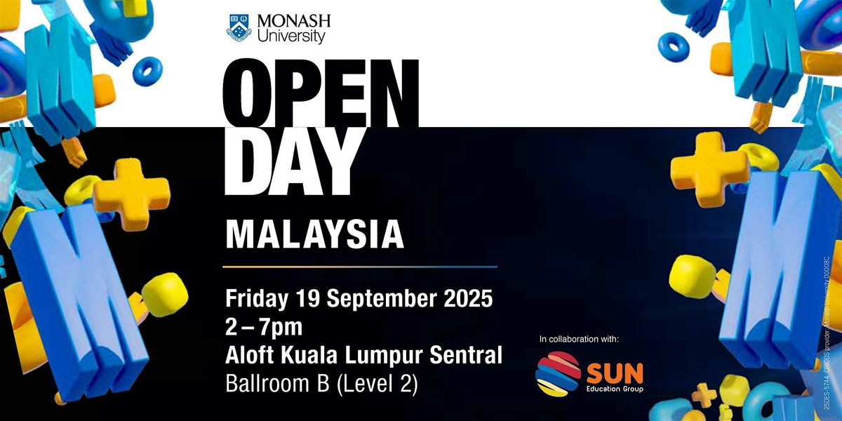 Monash University Open Day, Aloft Kuala Lumpur Sentral, 19 September ...