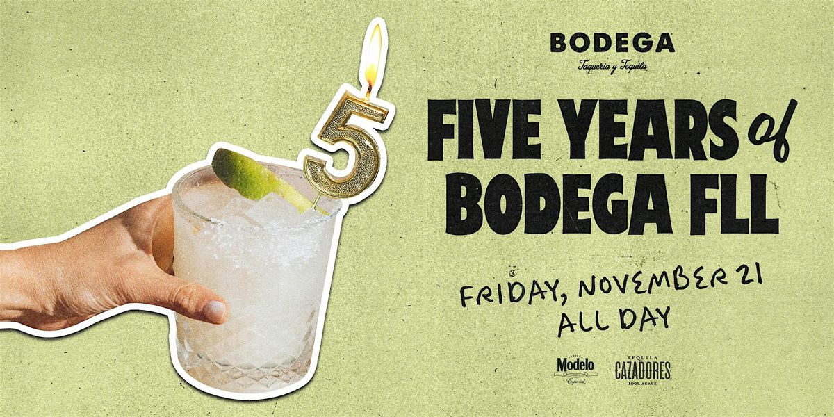 Bodega Fort Lauderdale 5 Year Anniversary Party, Bodega Taqueria y ...