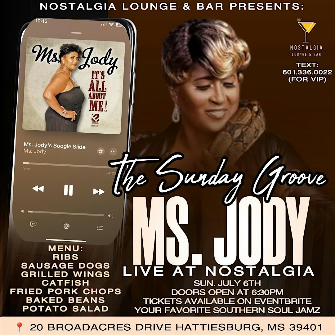 The Sunday Groove Featuring Ms. Jody Live At Nostalgia. (Sun. July, 6th ...