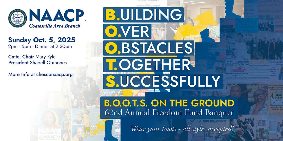 B.O.O.T.S. on the Ground: Coatesville NAACPs 62nd Freedom Fund Banquet ...